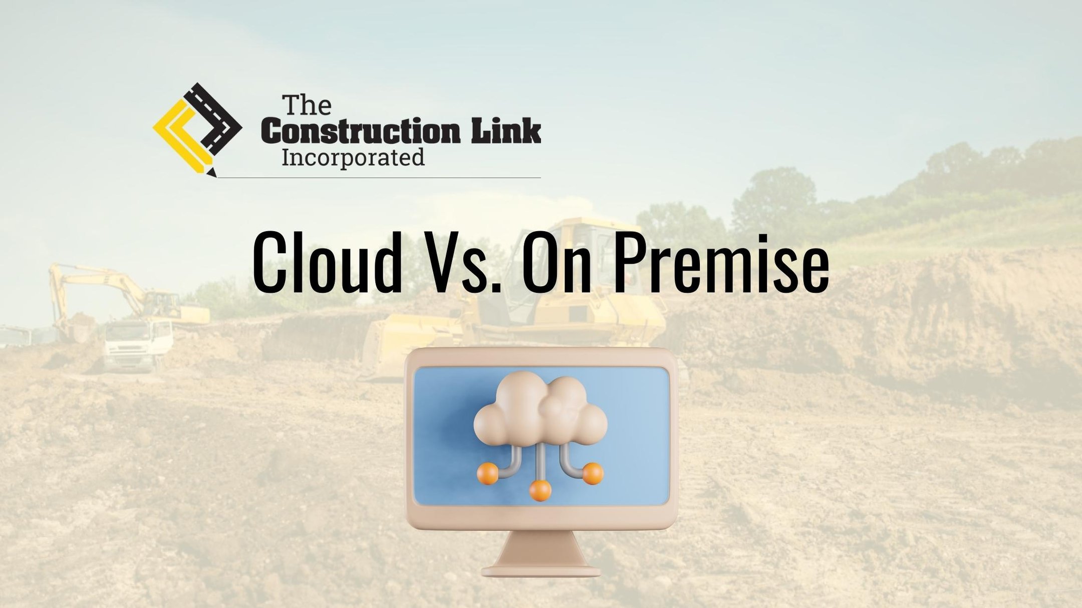 Cloud Vs On-Premise Construction Estimating Software | TCLI